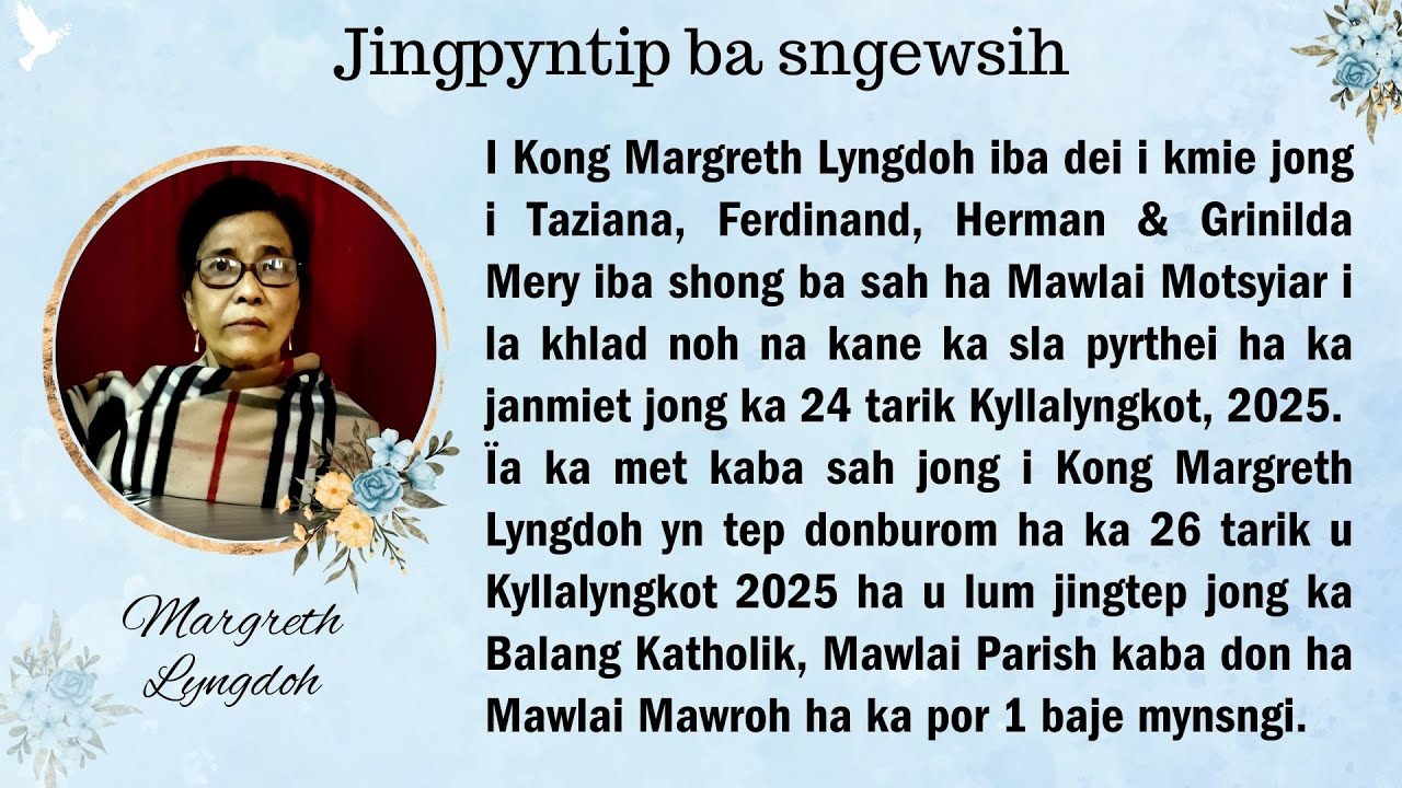 Jingpyntip ba sngewsih - Khlad noh i Kong Margreth Lyngdoh - YouTube