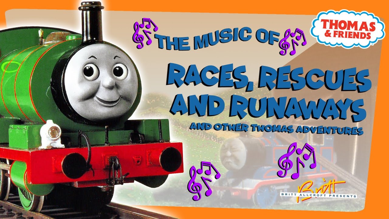 The Music of Races, Rescues and Runaways and Other Thomas Adventures ...