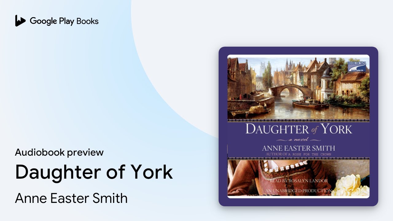 Daughter of York by Anne Easter Smith · Audiobook preview - YouTube