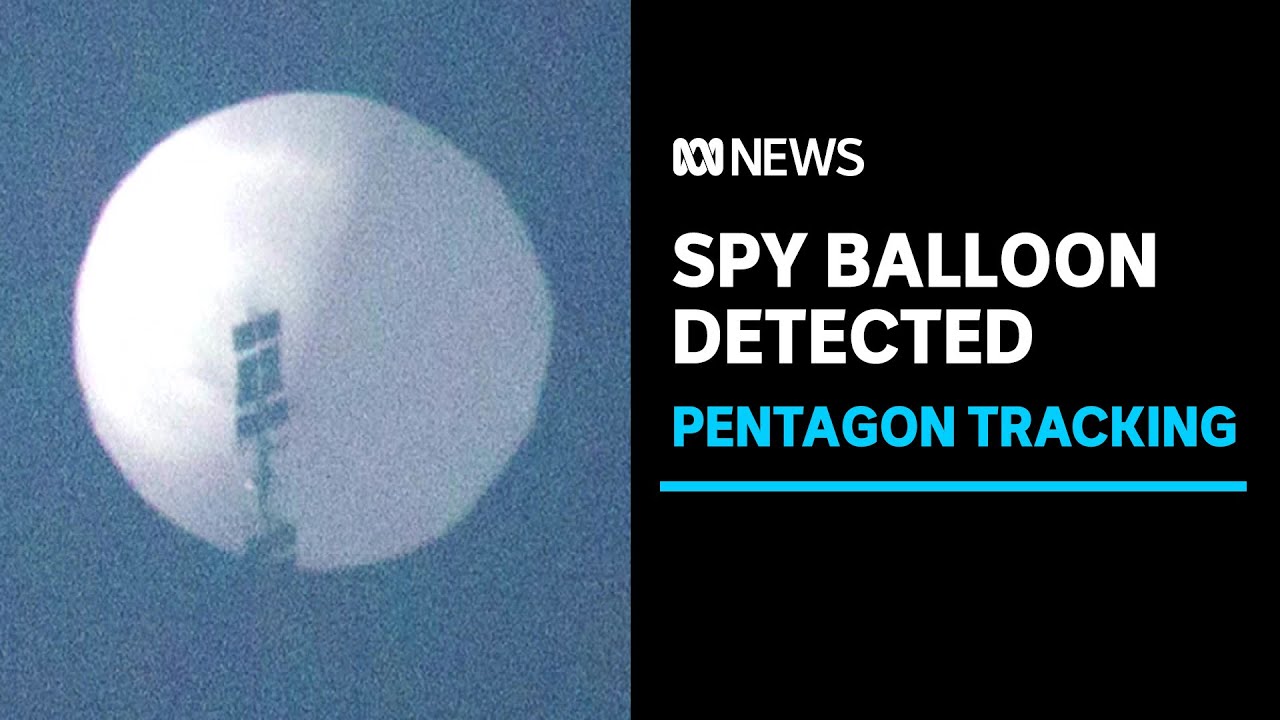 US Defence officials track suspected Chinese surveillance balloon | ABC ...