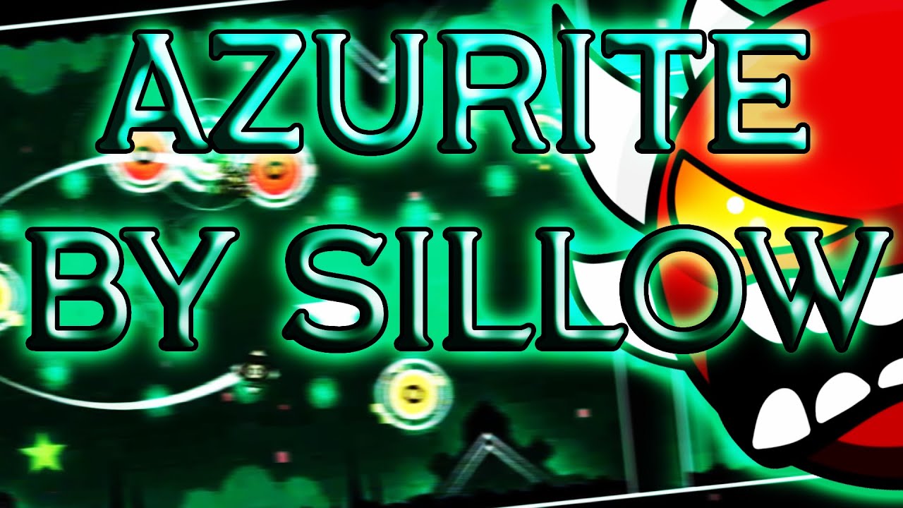 (EXTREME DEMON) AZURITE By Sillow - Geometry Dash 2.2 (LVL) - YouTube
