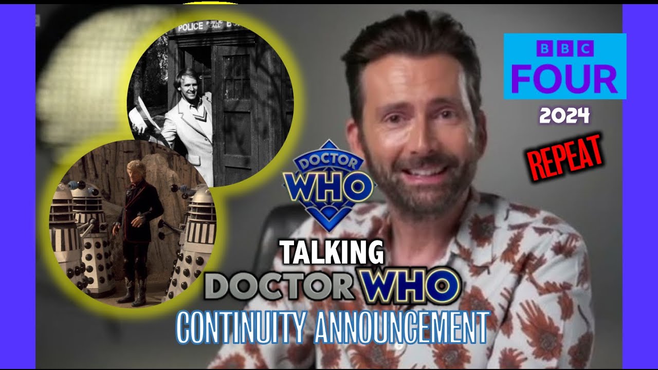 Doctor Who: Talking Doctor Who Repeat (Continuity Announcements 2024 ...