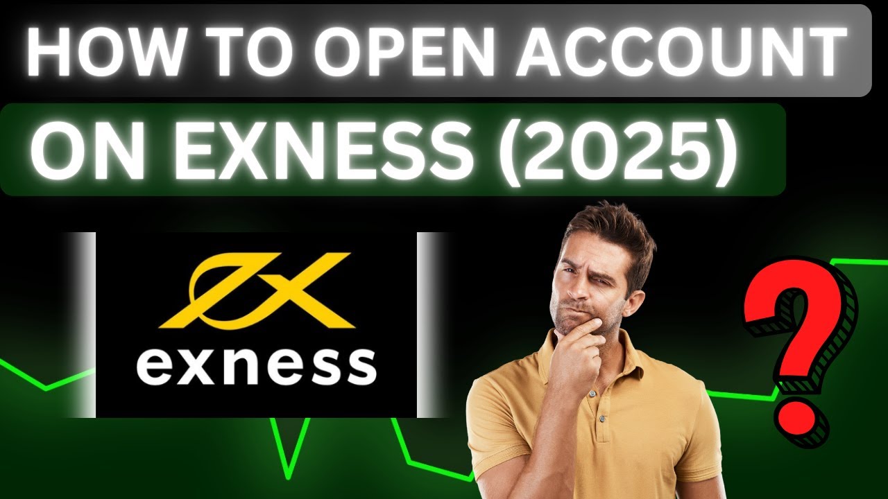 📋 How to Open an Account on Exness in 2025? 🚀 Step-by-Step Guide! - YouTube