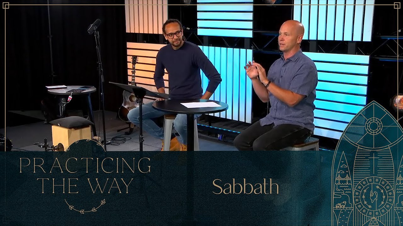 August 16th, 2020 - Practicing The Way - Sabbath - YouTube