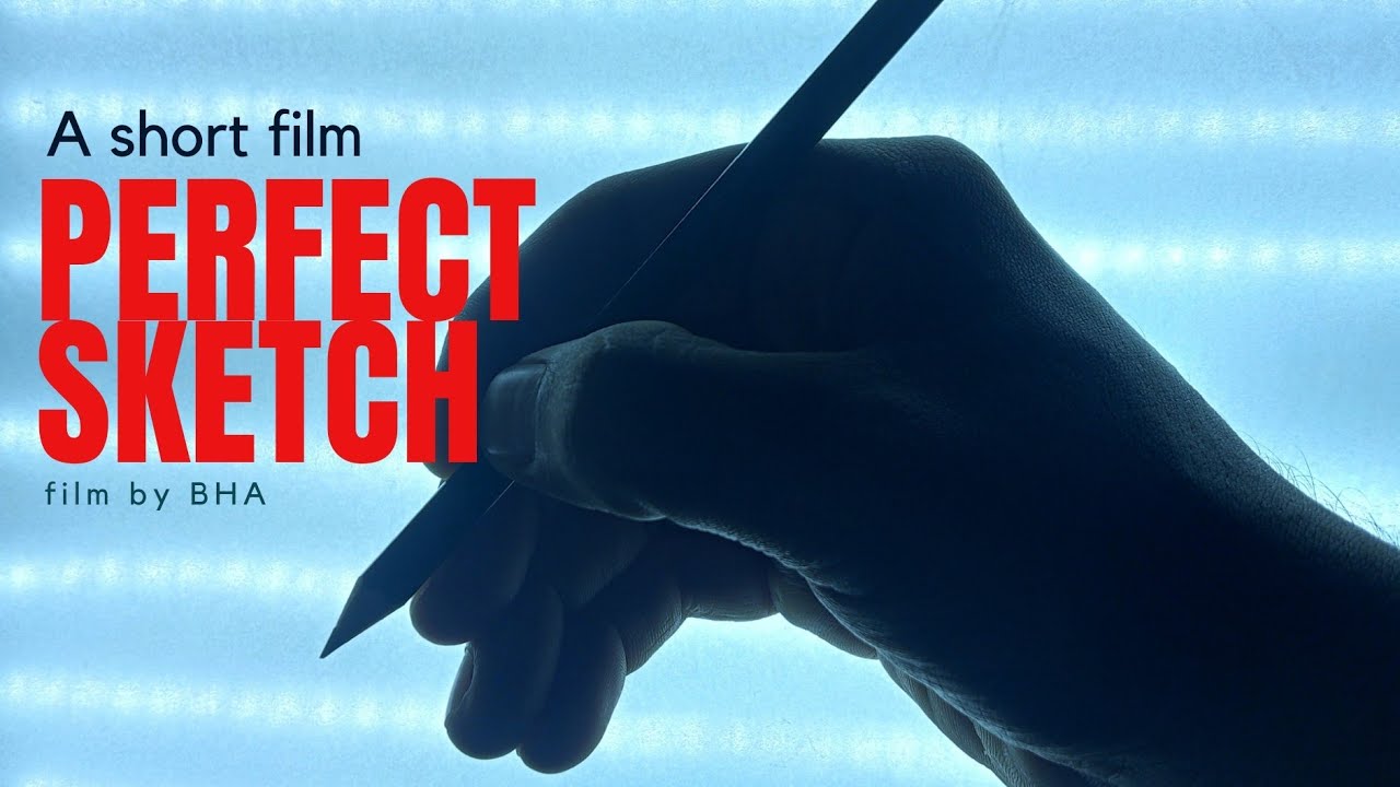 PERFECT SKETCH | A short film - YouTube