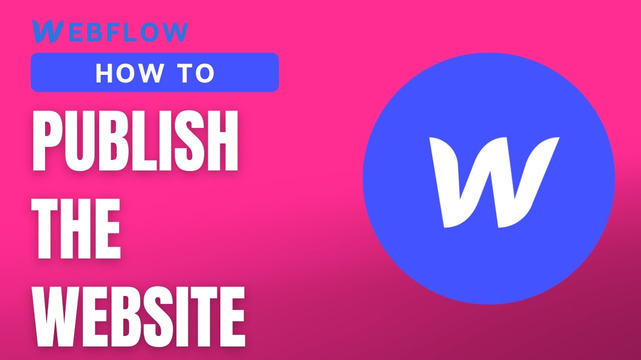 How To Publish The Website in Webflow When You Make Changes - YouTube