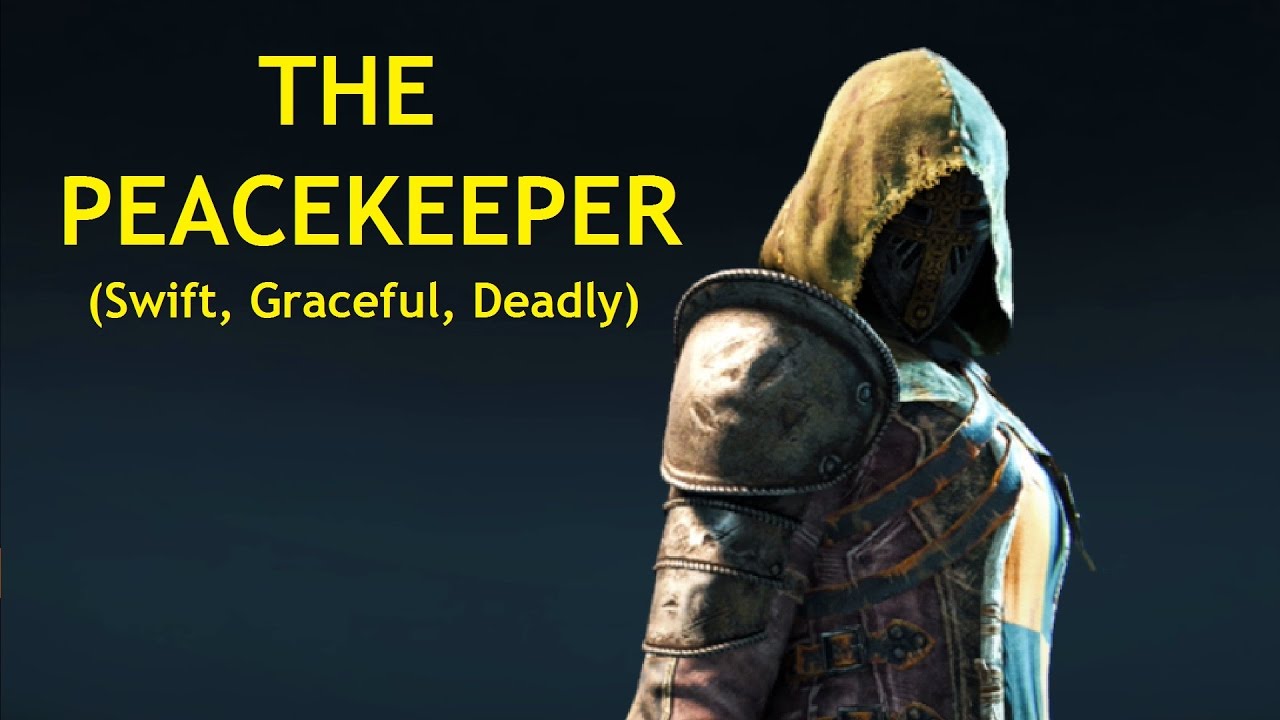 For Honor: Total Peacekeeper Showcase and Tutorial! - YouTube