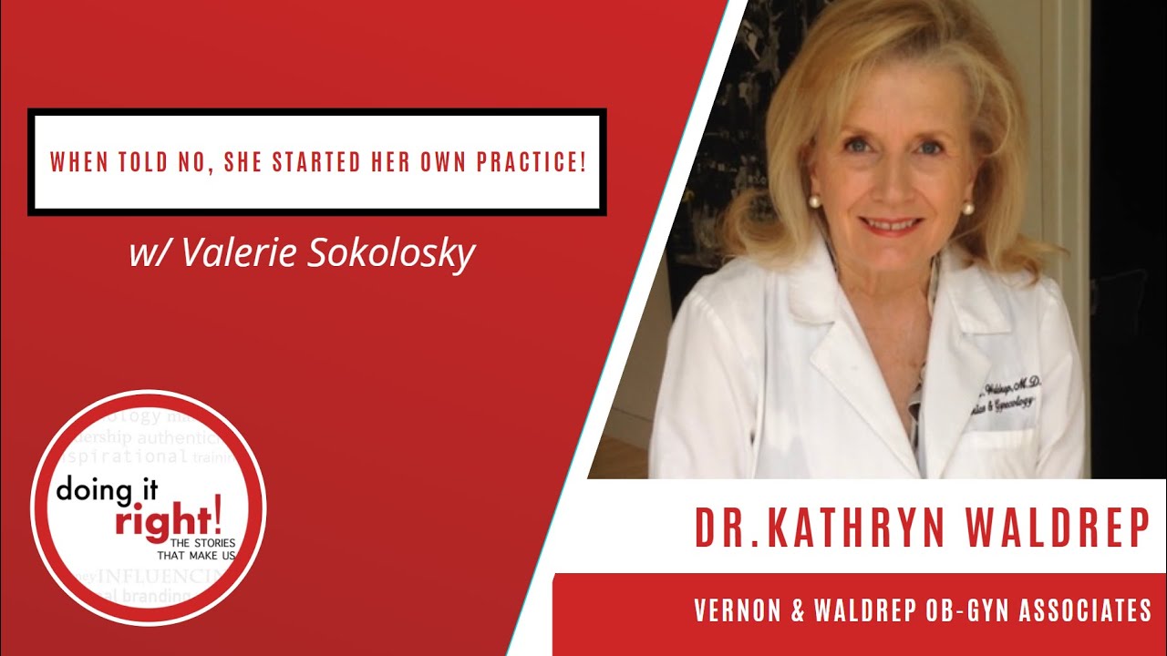 Doing it Right! Ep. 93 | Dr. Kathryn Waldrep, Co- Founder Vernon ...