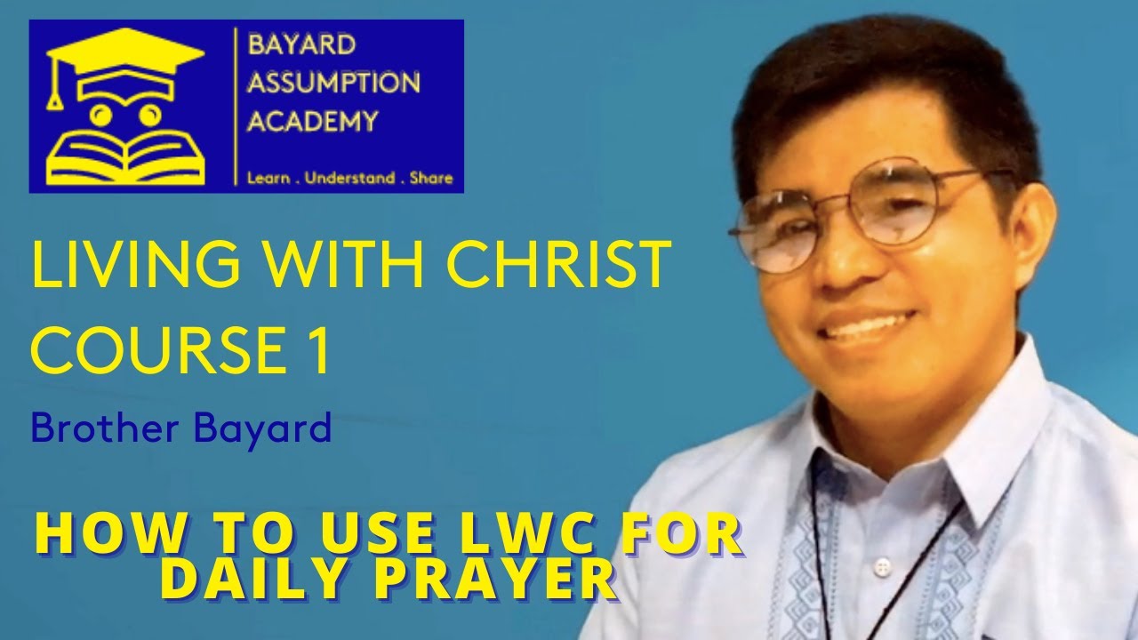 Living with Christ Course 2 - How to pray with Living With Christ ...