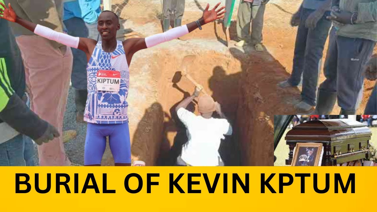BURIAL OF KELVIN KIPTUM Y SEE WHAT HAPPENED AS KIPTUM'S BODY ARRIVES AT ...