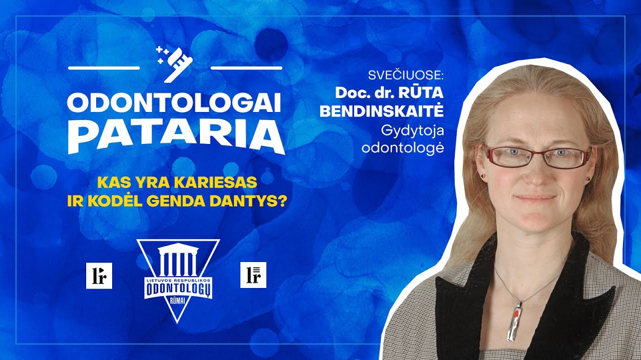 Odontologai pataria | E12 | kas yra kariesas ir kodėl genda dantys ...
