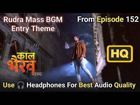 Episode 152 l Rudra Entry Theme l Rudra BGM l Shambhu Baba l Inder l HQ ...