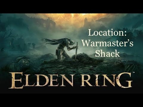 ELDEN RING-Location: Warmaster's Shack - YouTube