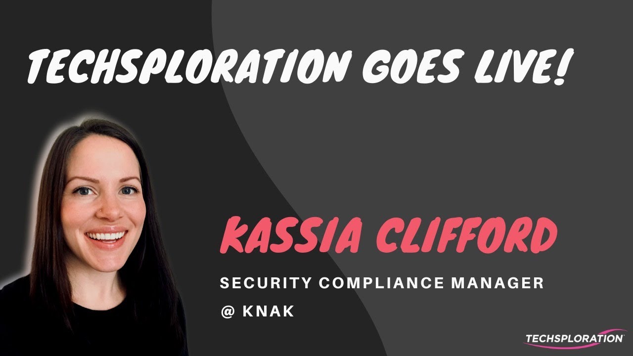 Techsploration Goes Live May 19th - Kassia Clifford @ Knak - YouTube