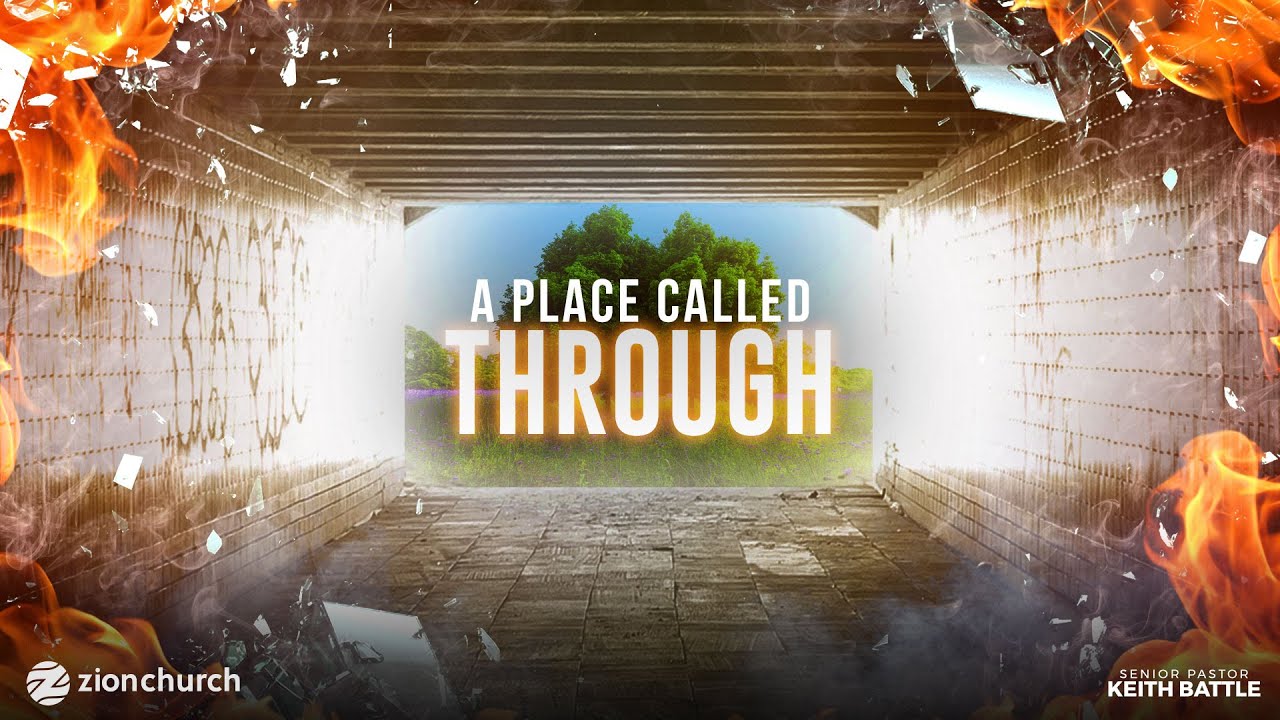 A Place Called Through | Pastor Keith Battle | 8am Service - YouTube