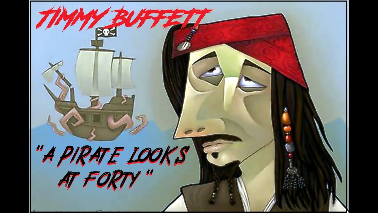 HQ FLAC JIMMY BUFFETT - A PIRATE LOOKS AT FORTY Best Version SUPER ...