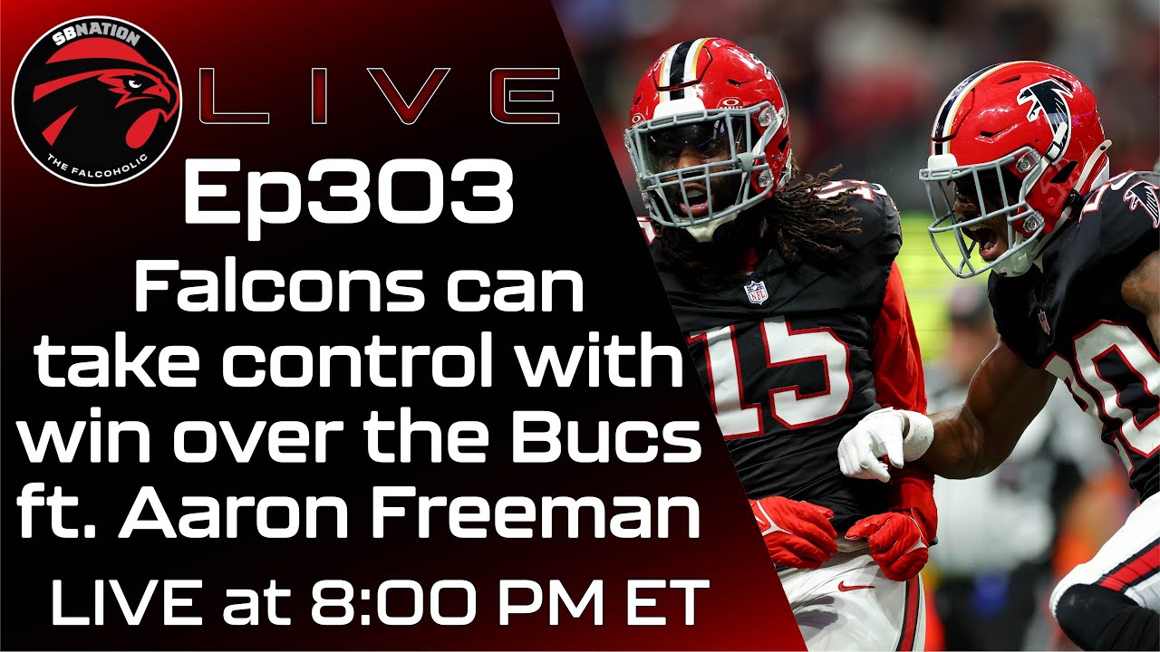 Falcons can take control with a win over the Bucs ft. Aaron Freeman ...