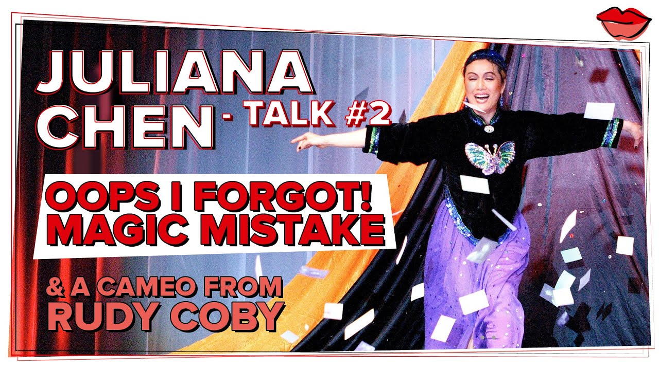 Juliana Chen #2 - Worst magic mistake & how to recover, a cameo by Rudy ...