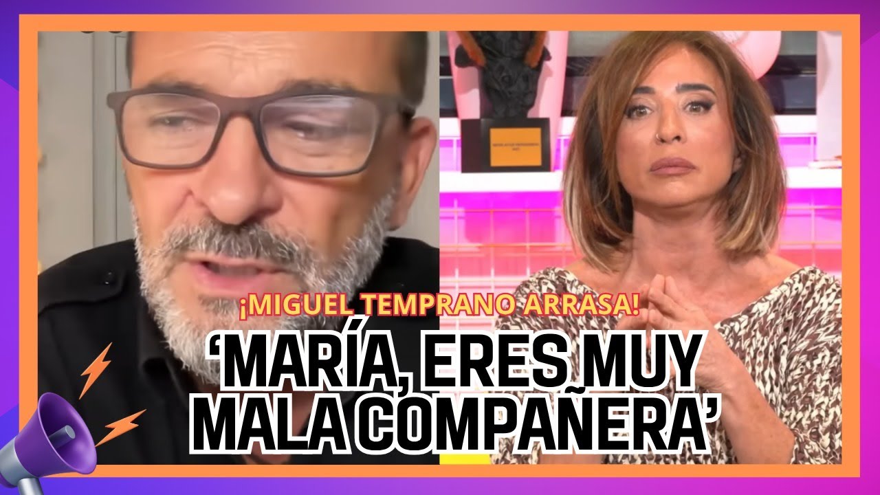 🔴MIGUEL TEMPRANO ESTALLA CONTRA MARIA PATIÑO Y LO CUENTA TODO CON ...