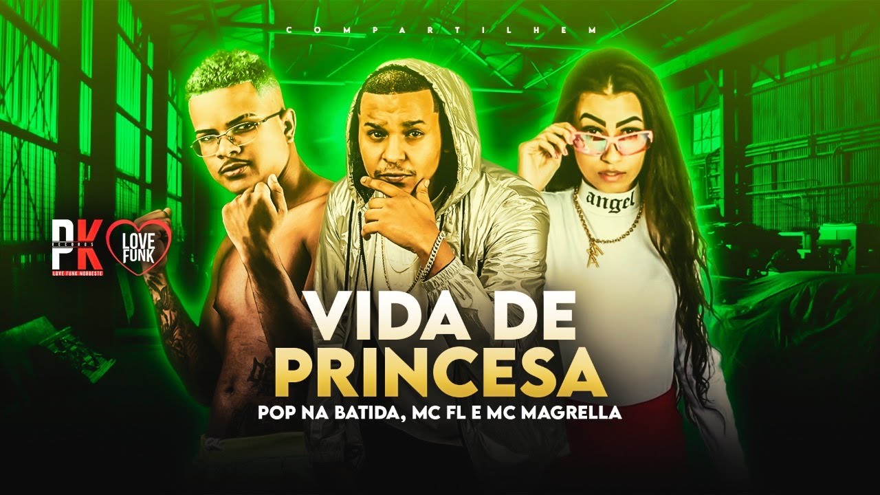 POP NA BATIDA, FL SEM ESTRESSE E MC MAGRELLA - VIDA DE PRINCESA - REMIX ...