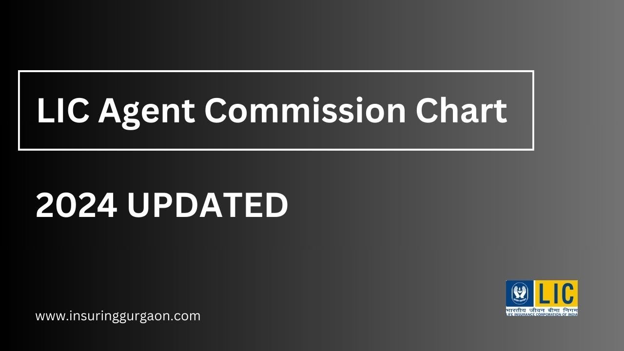 LIC Agent commission chart (Updated 2024) #licindia #licagents # ...