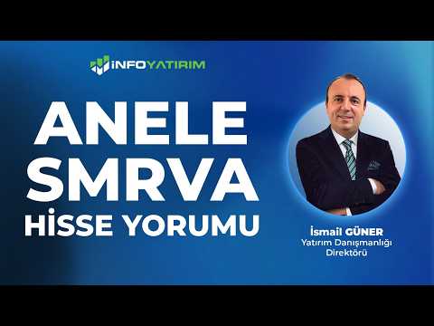 İsmail Güner'den ANELE - SMRVA Hisse Yorumu '13 Nisan 2026' | İnfo Yatırım