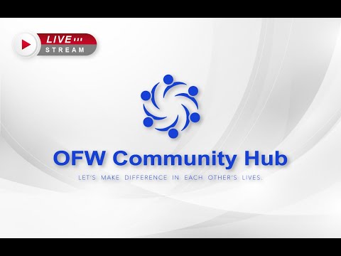OFW Community Hub Live Stream - YouTube