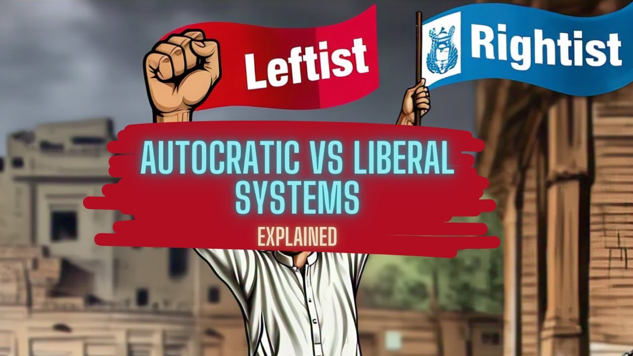 Leftist vs Rightist: Exploring Autocratic, Liberal, and Social Systems ...