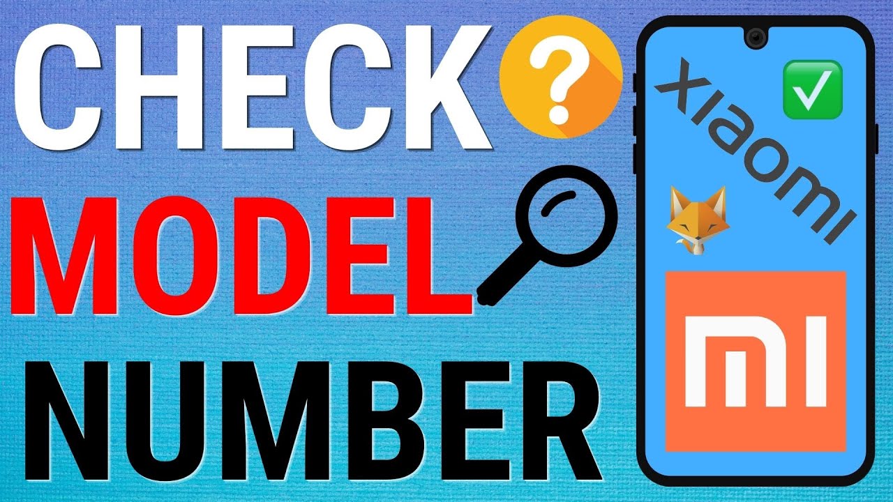 How To Find Model Number Of Xiaomi Phones Mi Redmi Poco Etc YouTube How To Find Model Number Of Xiaomi Phones Mi Redmi Poco Etc YouTube