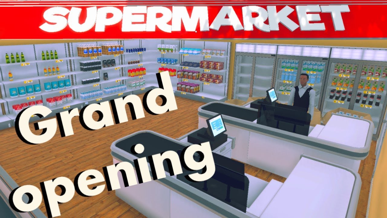 Opening our first store Super Market simulator #supermarketsimulator # ...