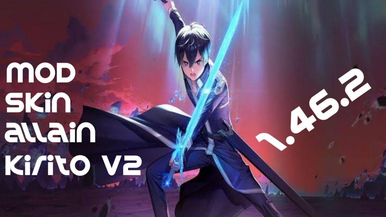 Mod Skin Allain Kirito V2 1.46.2 - YouTube