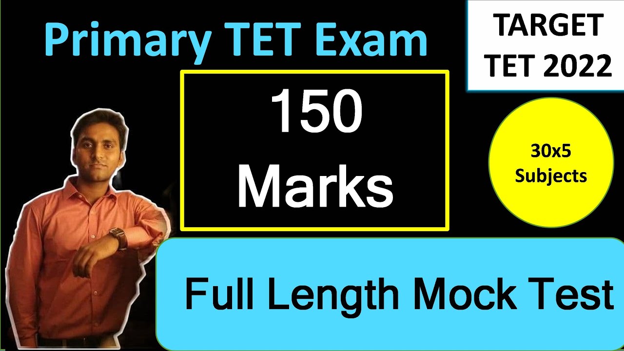 150 Marks Full Length Mock Test || Primary TET Exam 2022 || TET Exam ...