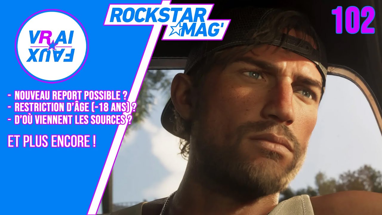 VRAI OU FAUX ? GTA 6 : UN NOUVEAU REPORT POSSIBLE ? RESTRICTION D'ÂGE ...