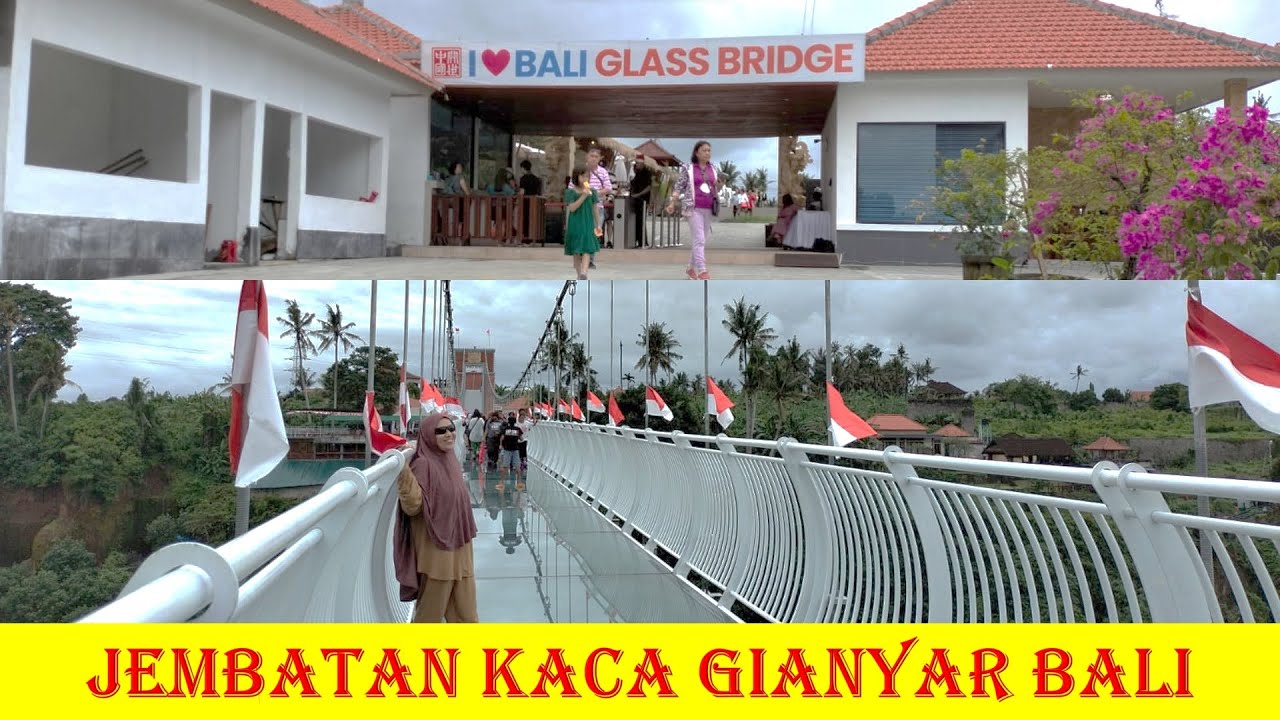 VIRAL Jembatan Kaca (Glass Bridge) di Gianyar Bali - YouTube