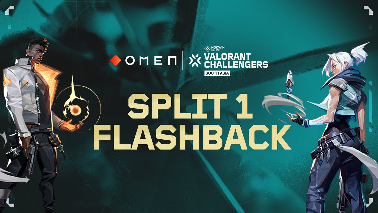 Split 1 Flashback | OMEN VALORANT Challengers South Asia 2025 - YouTube