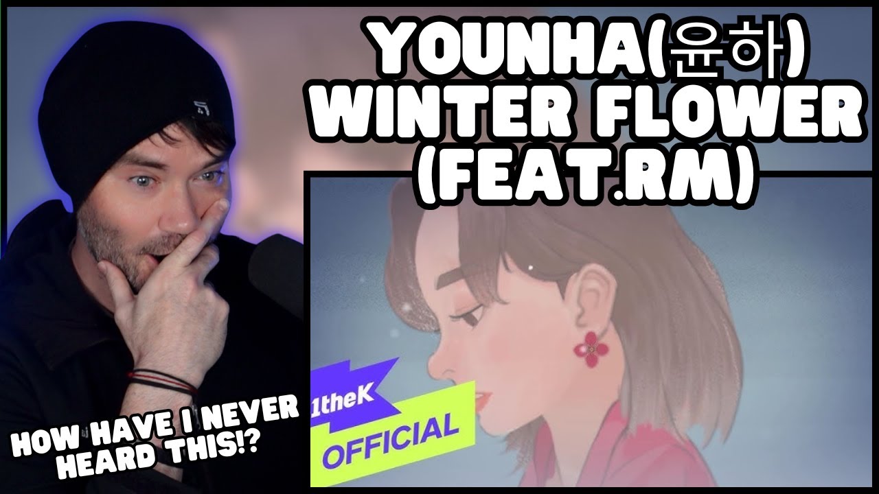 Metal Vocalist Reacts - YOUNHA(윤하) _ WINTER FLOWER(雪中梅) (Feat.RM) - YouTube