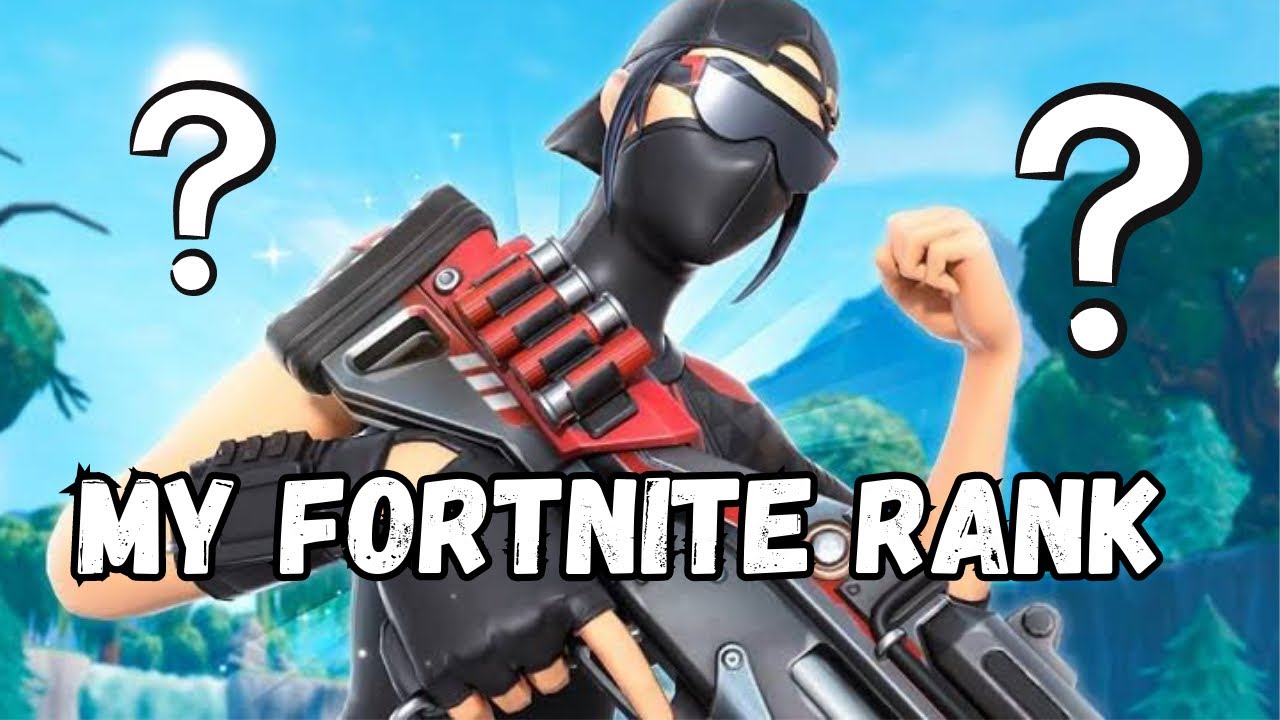 My Fortnite Rank Revealed !! - YouTube