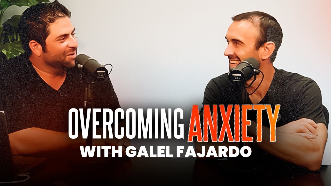 Ultimate Guide to Conquer Anxiety with Galel Fajardo - YouTube