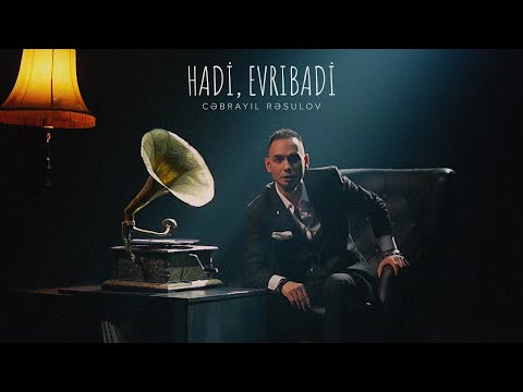 Jabrail Rasulov — Hadi, Evribadi (Rəsmi Musiqi Videosu)