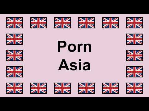 How to Say PORN ASIA in English 🇬🇧