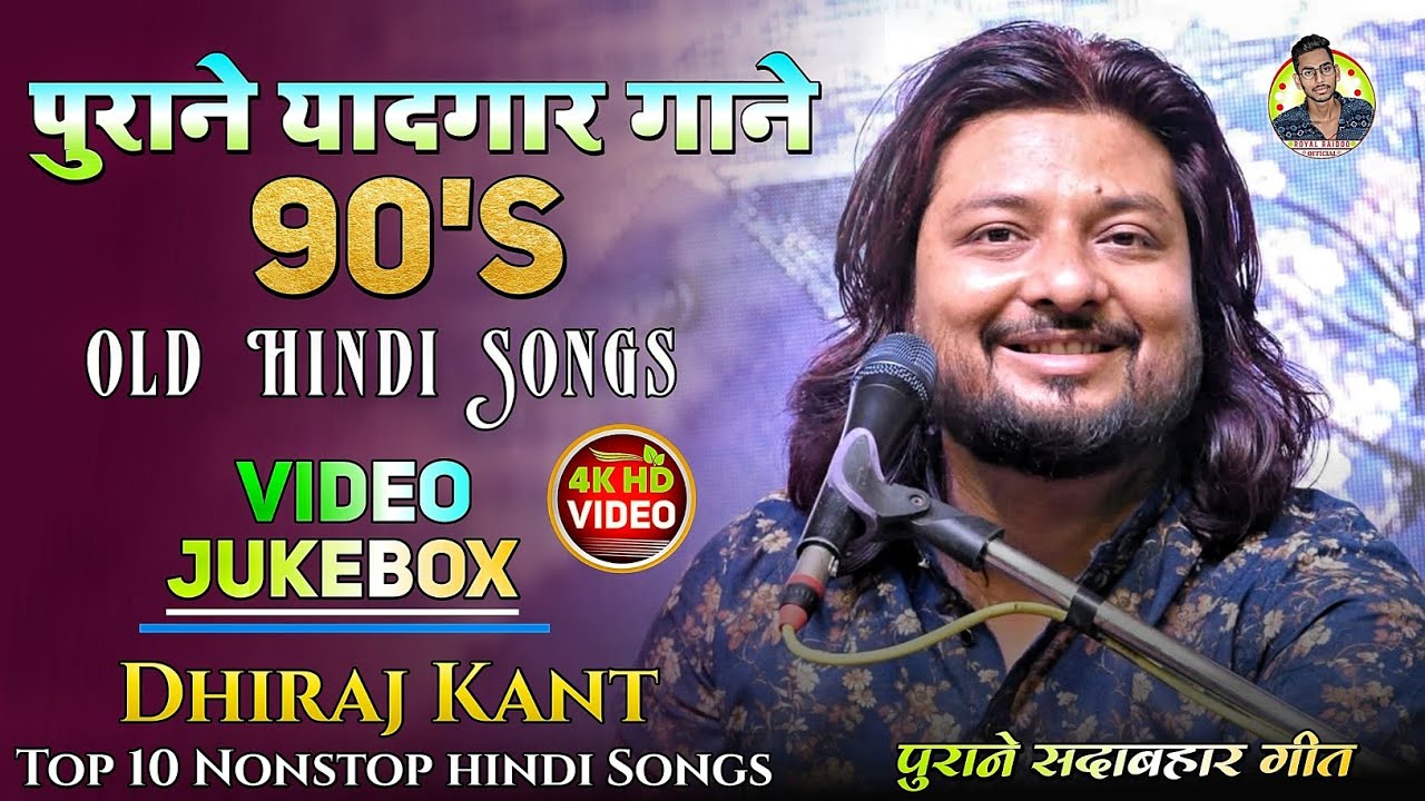 90’S Old Hindi Songs💘 Top 10 Nonstop Song 🥰 Dhiraj kant song || Hindi ...