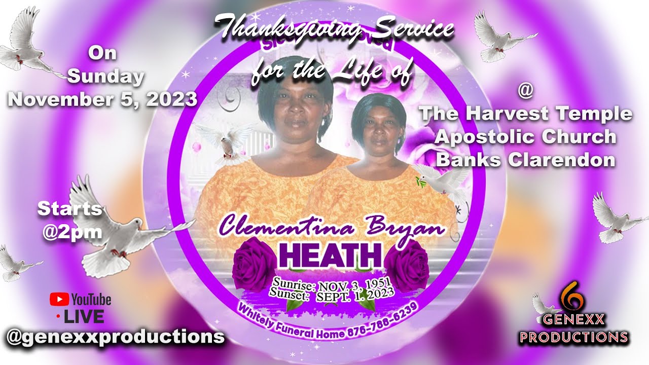 Thanksgiving Service for the Life of Clementina Bryan-Heath. (Live ...