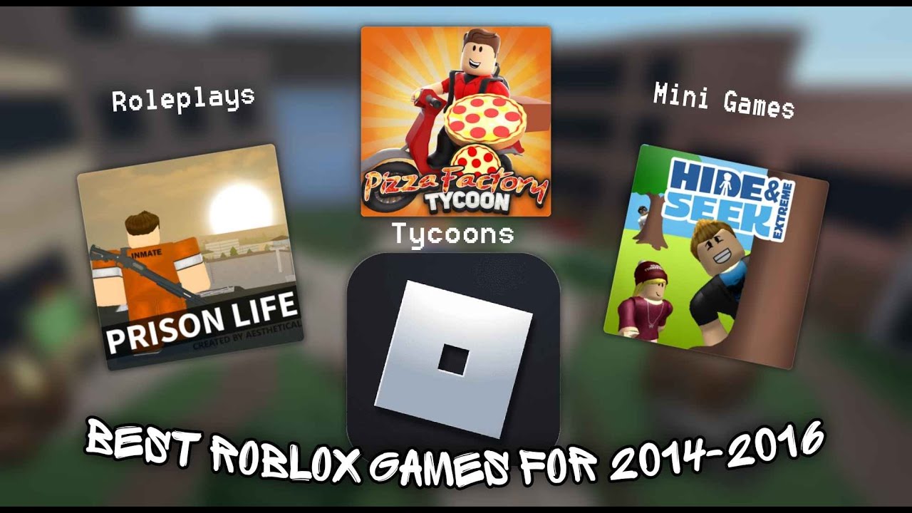 Top 2014-2016 Roblox Games / Best Roblox Maps - YouTube