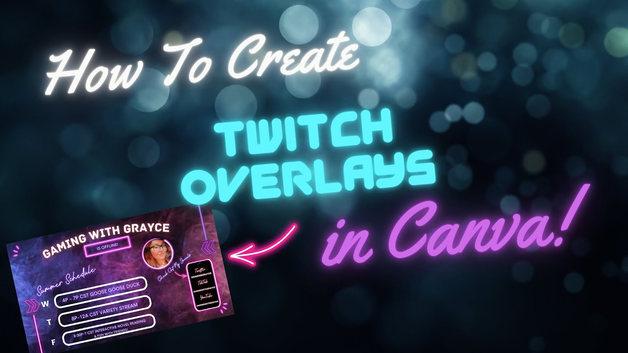 Creating Your New Twitch Overlay In Canva EASY! - YouTube
