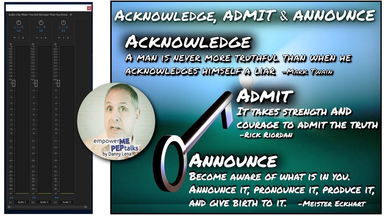 Acknowledge, Admit & Announce EmpowerMe PEPtalks - YouTube