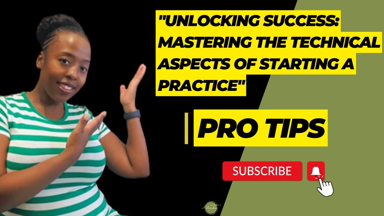 Unlocking Success: Mastering the Technical Aspects of Starting a Practice - YouTube
