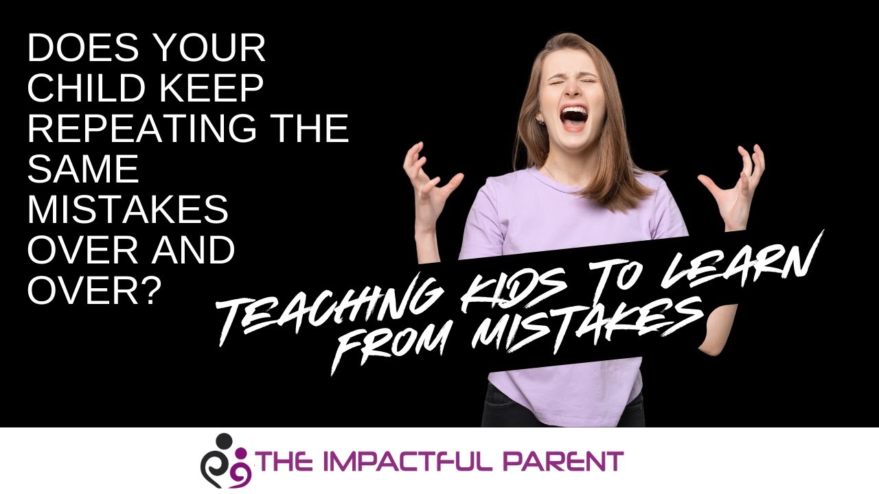 Teaching Kids How To Learn From Mistakes - YouTube