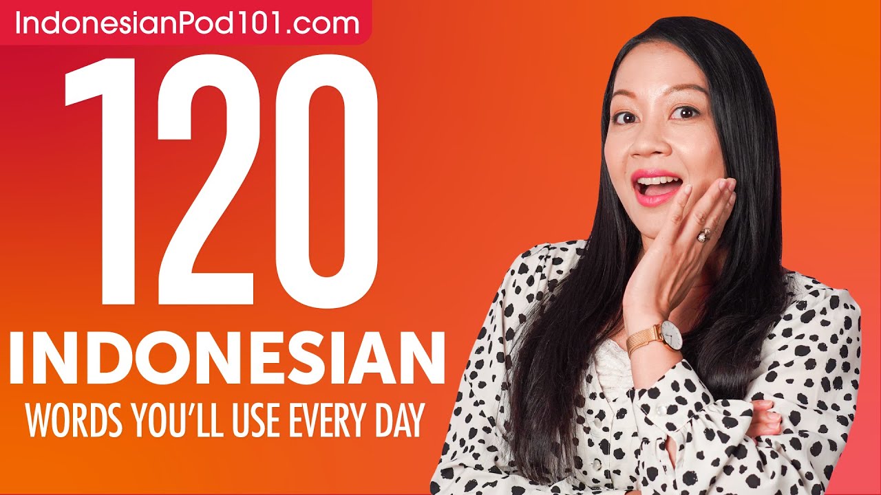 120 Indonesian Words You'll Use Every Day - Basic Vocabulary #52 - YouTube