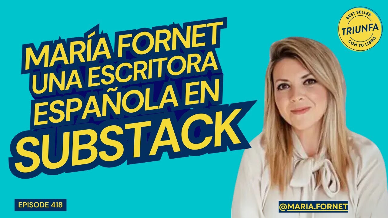 Substack está revolucionando la vida de los escritores: entrevista exclusiva con María Fornet ...