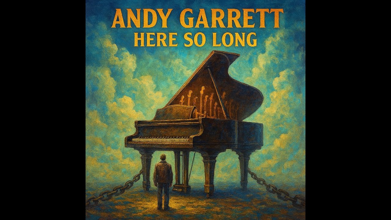 Andy Garrett - Here So Long - YouTube